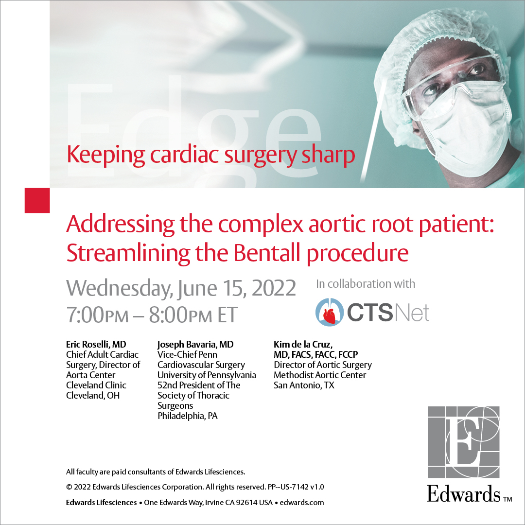 Upcoming Webinar: "Addressing the Complex Aortic Root Patient: Streamlining the Bentall ...