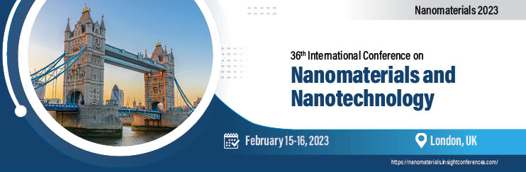 36th International conference on Nanomaterials and Nanotechnology | CTSNet